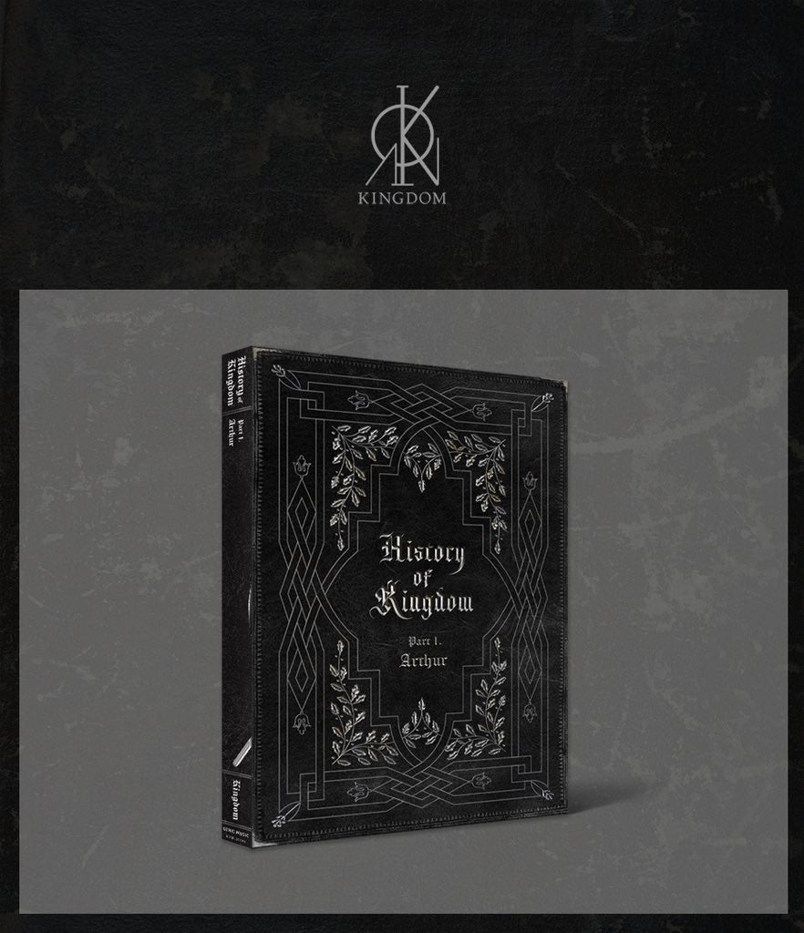KINGDOM - HISTORY OF KINGDOM : PART I ARTHUR – Yes Idol - Kpop & Cpop ...